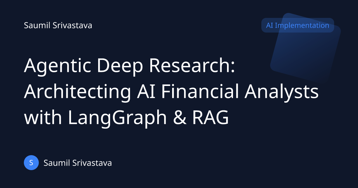Agentic Deep Research: Architecting AI Financial Analysts with ...
